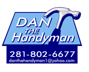 Dan The Handyman | Magnolia, TX 77353 - HomeAdvisor